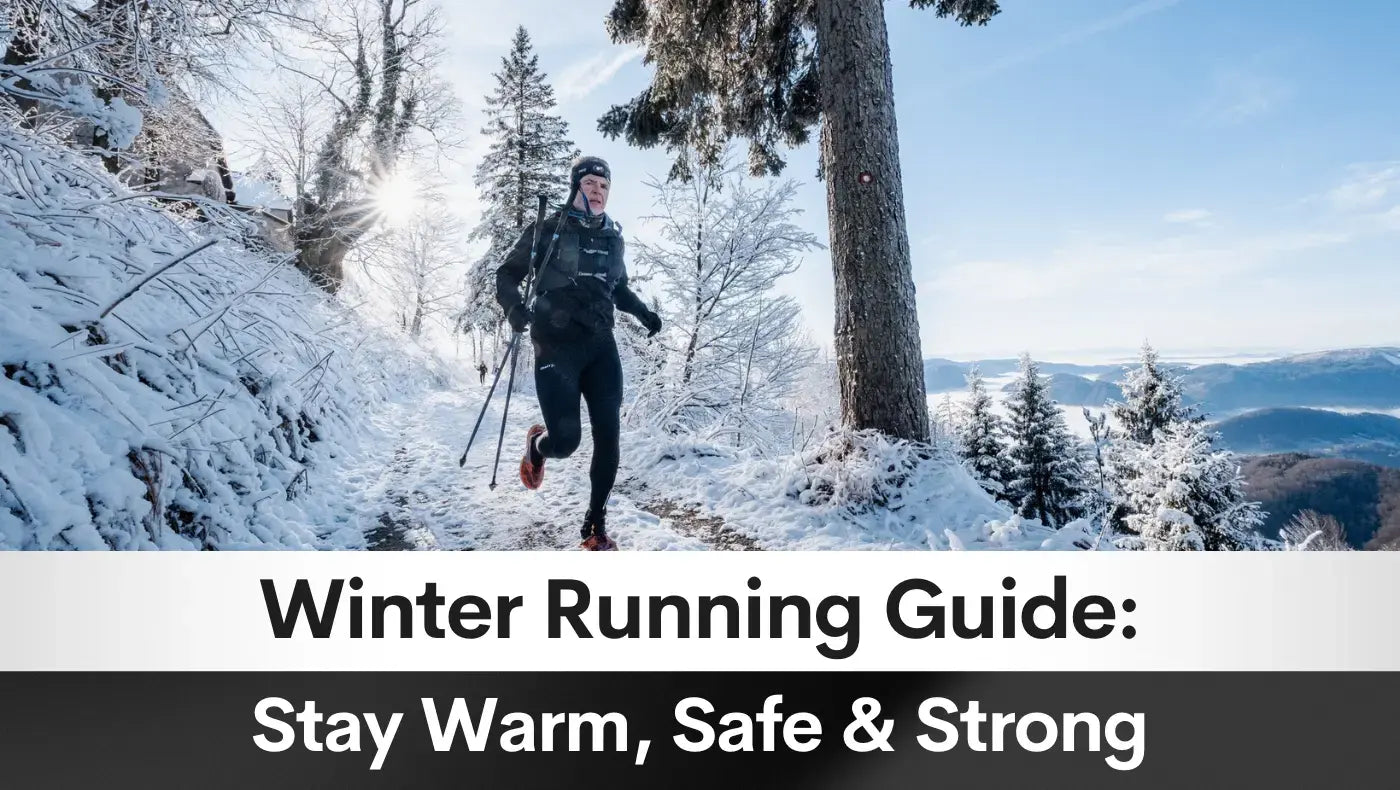 Winter Running Guide: Stay Warm, Safe & Strong
